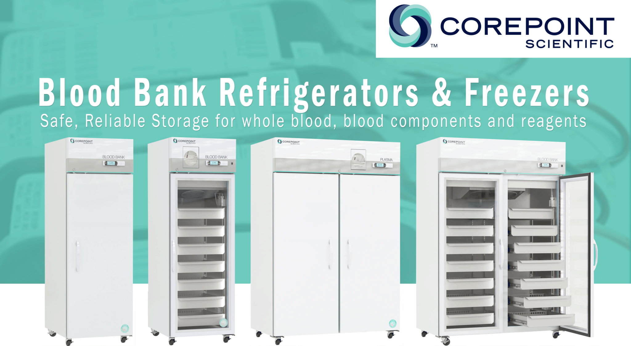 Corepoint Scientific Blood Bank Refrigerators & Plasma Freezers